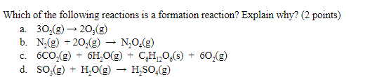 Solved Which of the following reactions is a formation | Chegg.com