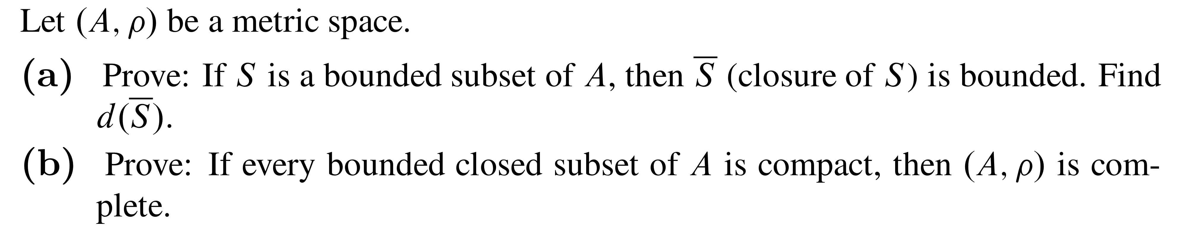 Solved Let A ρ Be A Metric Space A Prove If S Is A