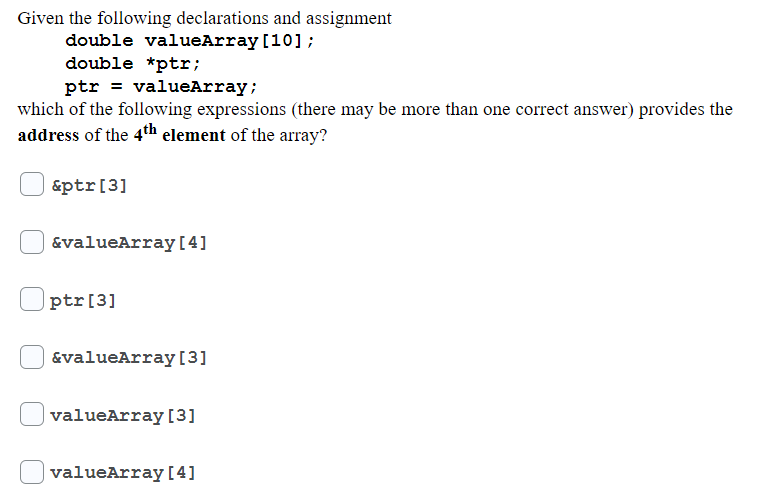 Solved Given the following declarations and assignment | Chegg.com