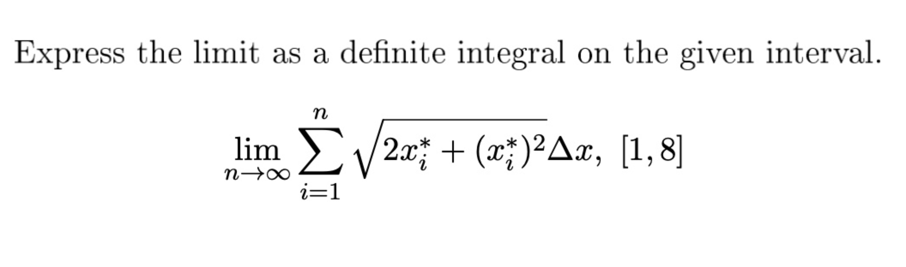 Solved Express the limit as a definite integral on the given | Chegg.com Solved Express the limit as a definite integral on the given | Chegg.com