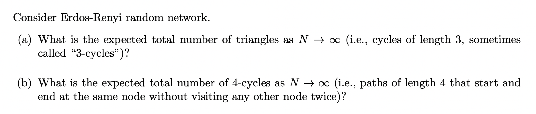 Solved Consider Erdos-Renyi random network. (a) What is the | Chegg.com