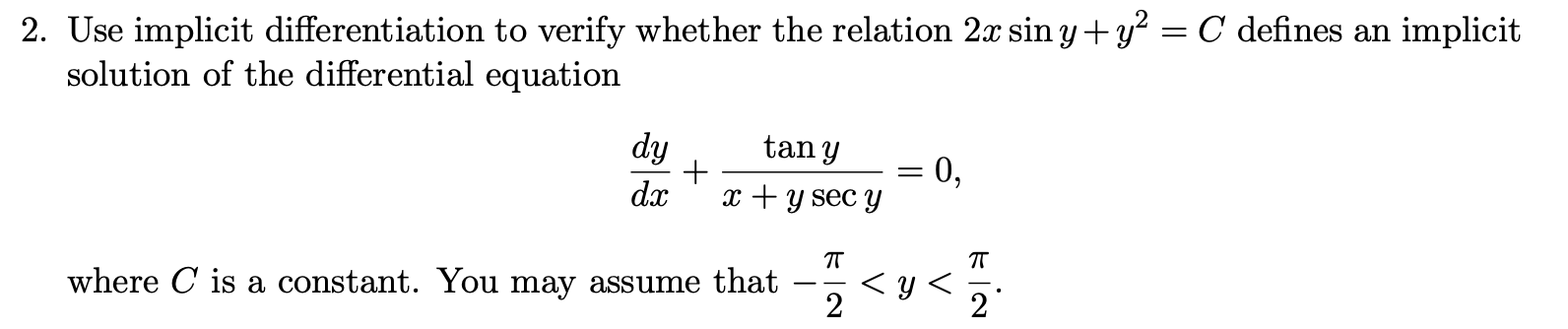 Solved Use implicit differentiation to verify whether the | Chegg.com