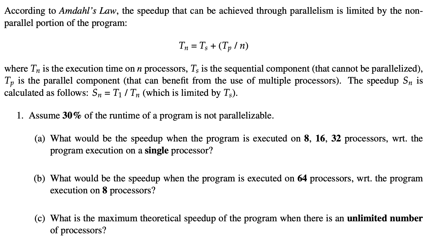Solved According to Amdahl's Law, the speedup that can be | Chegg.com