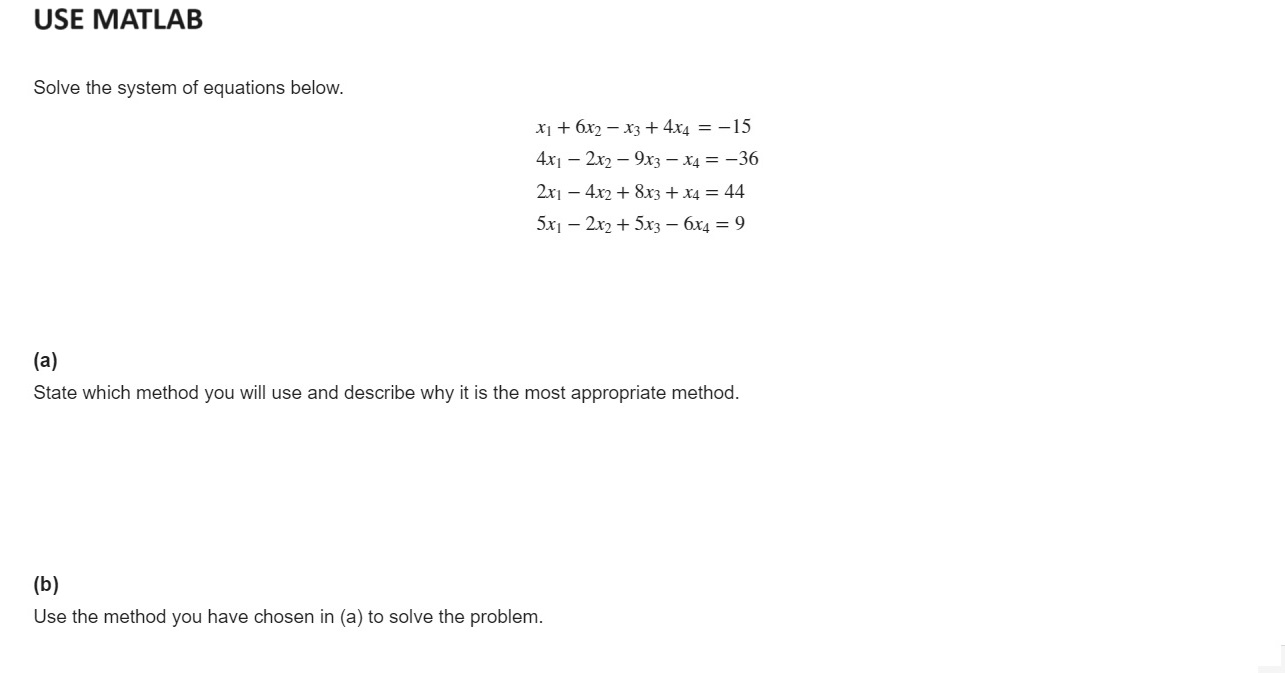 Solved USE MATLAB PLEASE. Either Gaussian or LU | Chegg.com