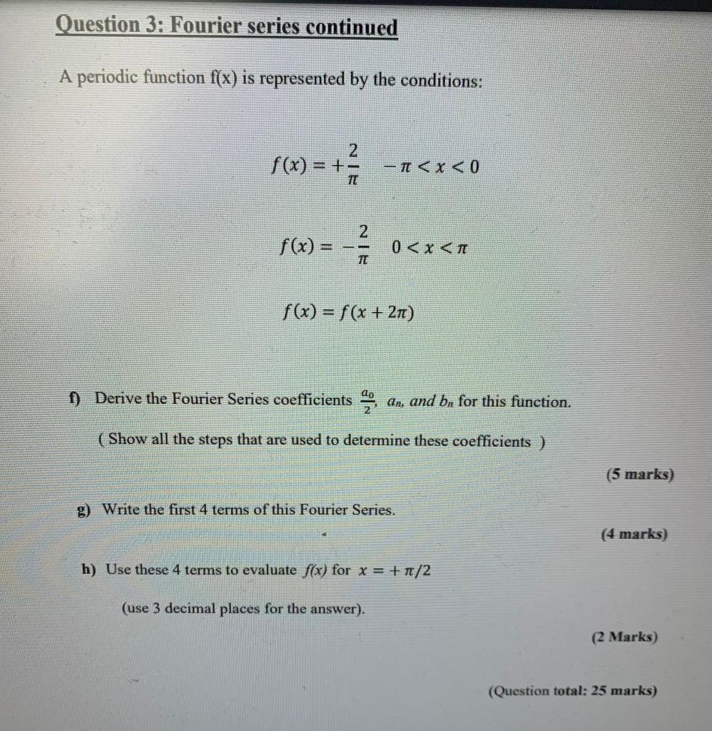 Solved A periodic function f(x) is defined as: | Chegg.com