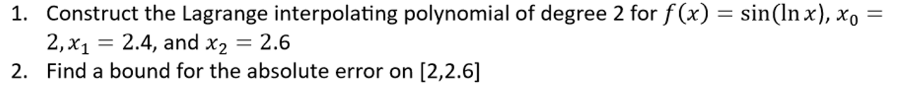 Solved 1. Construct the Lagrange interpolating polynomial of | Chegg.com