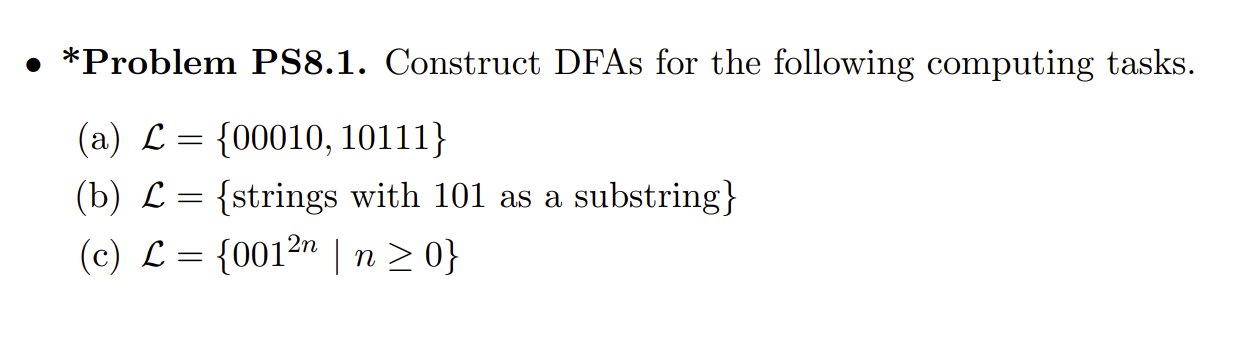 Solved *Problem PS8.1. Construct DFAs for the following | Chegg.com
