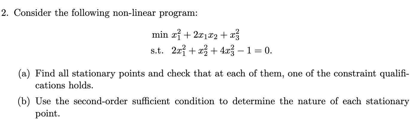 Solved 2. Consider the following non-linear program: min zỉ | Chegg.com