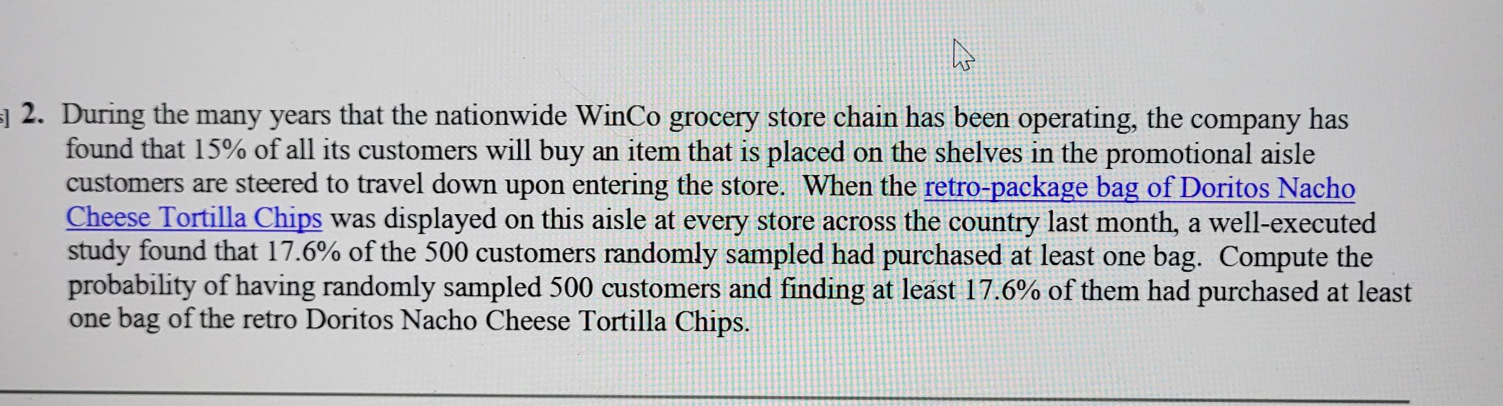 Solved During the many years that the nationwide WinCo | Chegg.com
