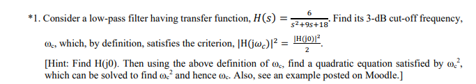 Solved *1. Consider a low-pass filter having transfer | Chegg.com