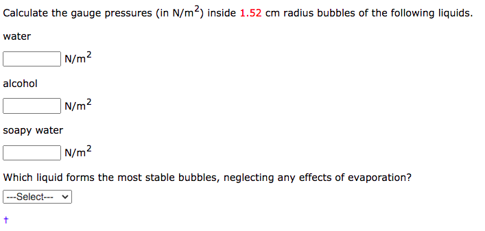 Solved Calculate the gauge pressures (in N/m2) inside 1.52 | Chegg.com