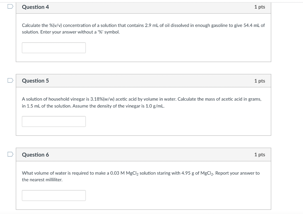 Solved Question 4 1 pts Calculate the %(v/v) concentration | Chegg.com