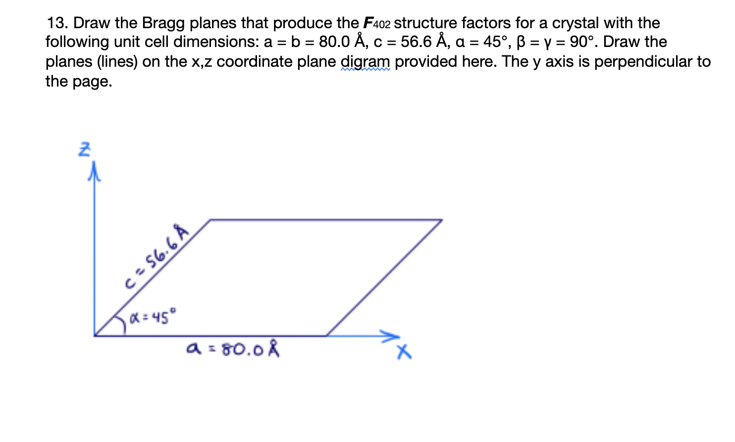 Solved = 2 13. Draw the Bragg planes that produce the F402 | Chegg.com