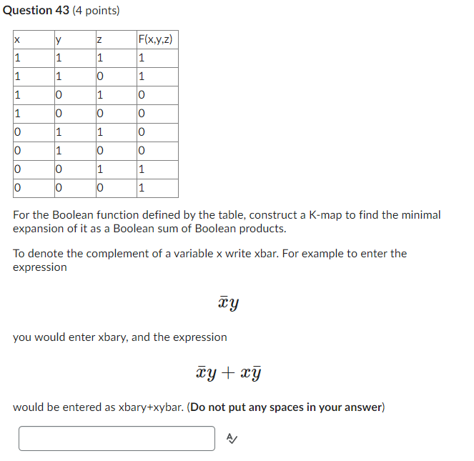 Solved Question 43 (4 points) For the Boolean function | Chegg.com