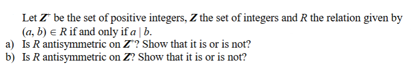 Solved Let Z+be ﻿the set of ﻿positive integers, Z ﻿the set | Chegg.com