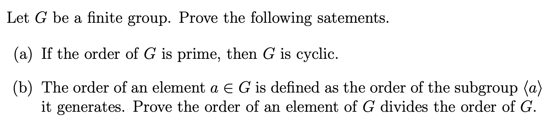 Solved Let G be a finite group. Prove the following | Chegg.com