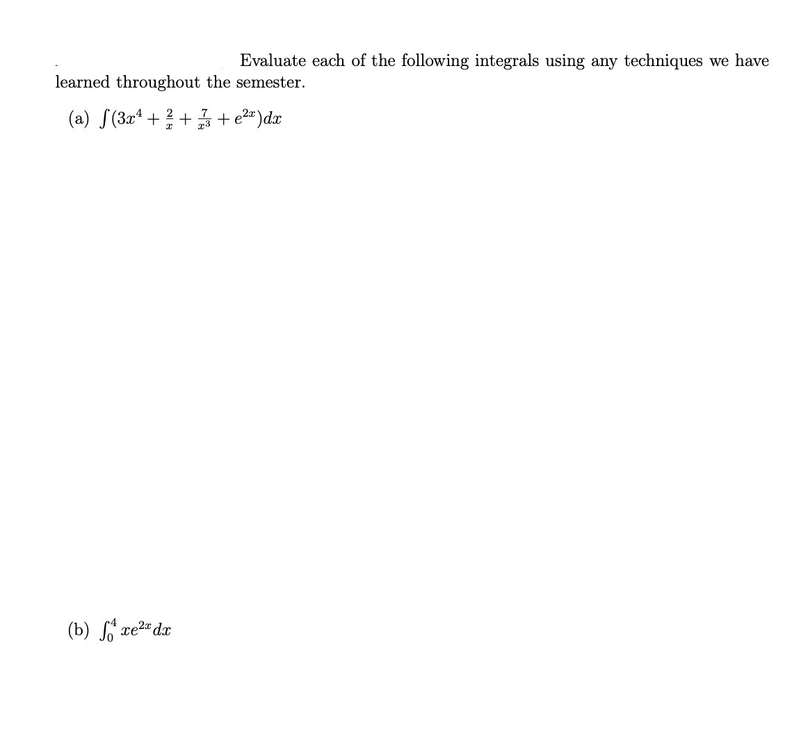 Solved Evaluate each of the following integrals using any | Chegg.com