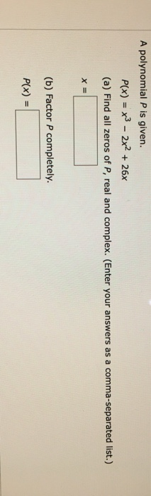 Solved A polynomial P is given. P(x) =x3-2x2 + 26x (a) Find | Chegg.com