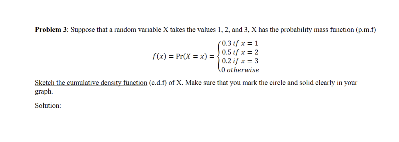 Problem 3: Suppose that a random variable X takes the | Chegg.com Problem 3: Suppose that a random variable X takes the | Chegg.com