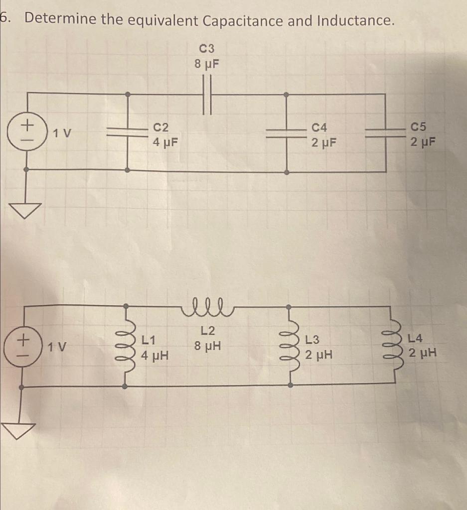 Solved Determine the equivalent Capacitance and Inductance. | Chegg.com