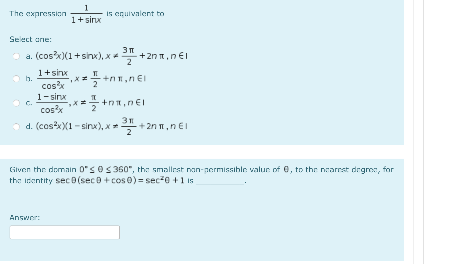 Solved 1 The expression 1+ sinx is equivalent to Select one: | Chegg.com