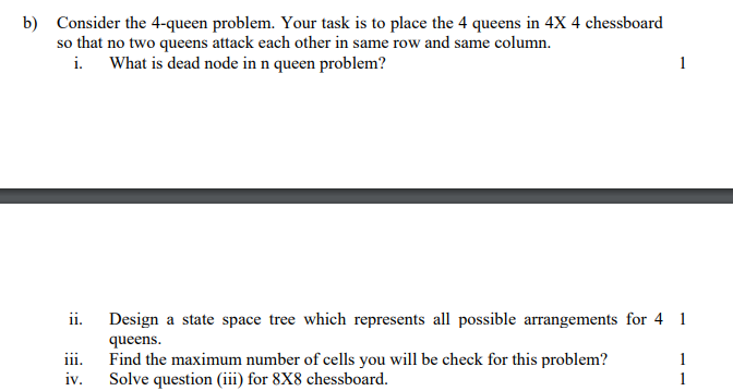 Solved b) Consider the 4-queen problem. Your task is to | Chegg.com