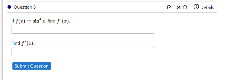 Solved If f(x)=sin4x Find f′(1) | Chegg.com