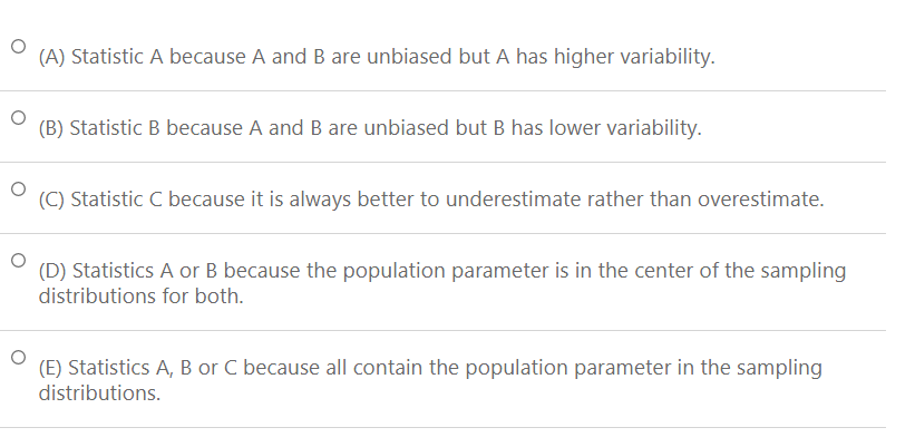 Solved O (A) Statistic A because A and B are unbiased but A | Chegg.com
