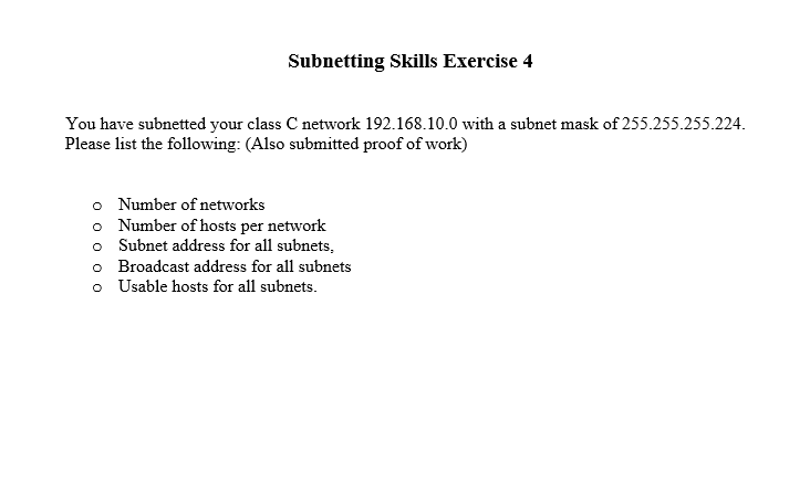 Solved Subnetting Skills Exercise 4 You have subnetted your | Chegg.com