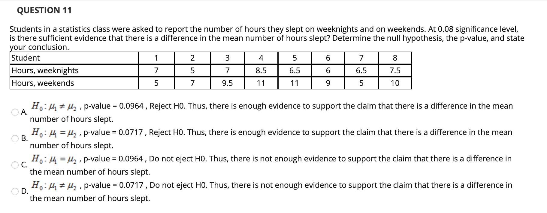 Solved QUESTION 11 Students in a statistics class were asked | Chegg.com