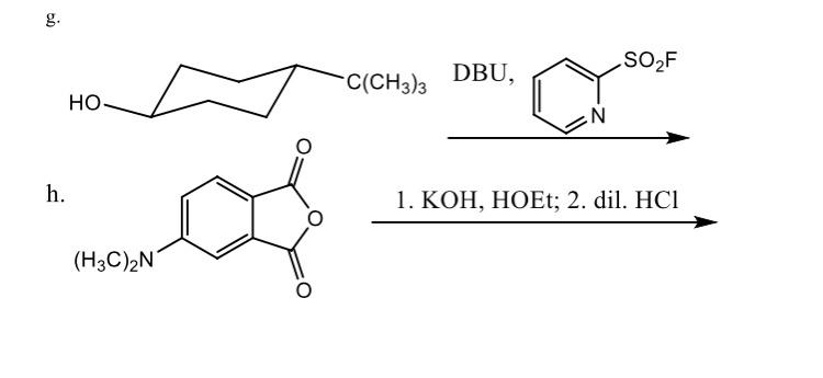 Solved g. DBU, SOF C(CH3)3 HO h. 1. KOH, HOEt; 2. dil. HCI | Chegg.com