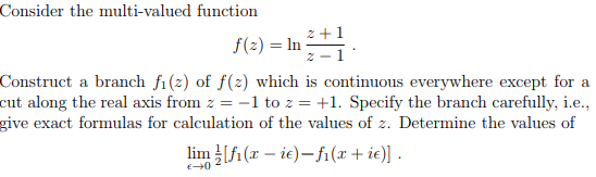 Solved Consider the multi-valued function Construct a branch | Chegg.com