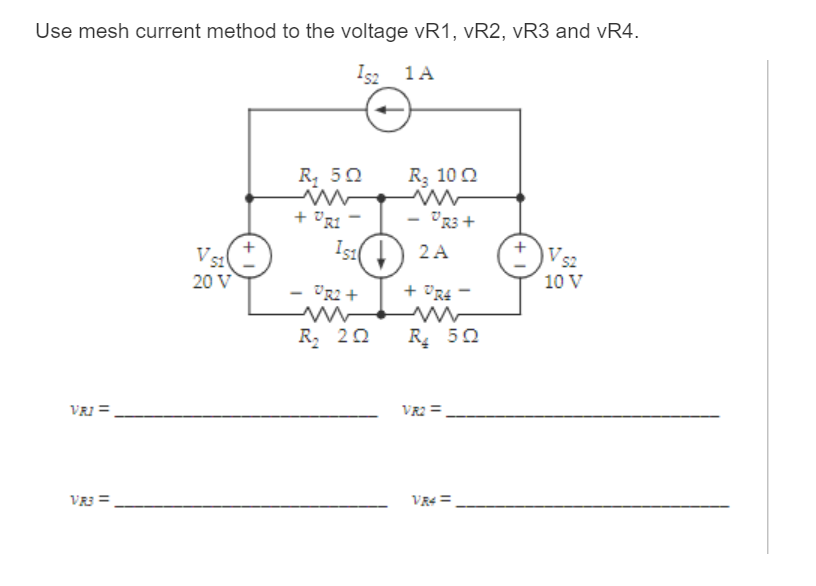 Solved Use mesh current method to the voltage vR1, vR2, vR3 | Chegg.com