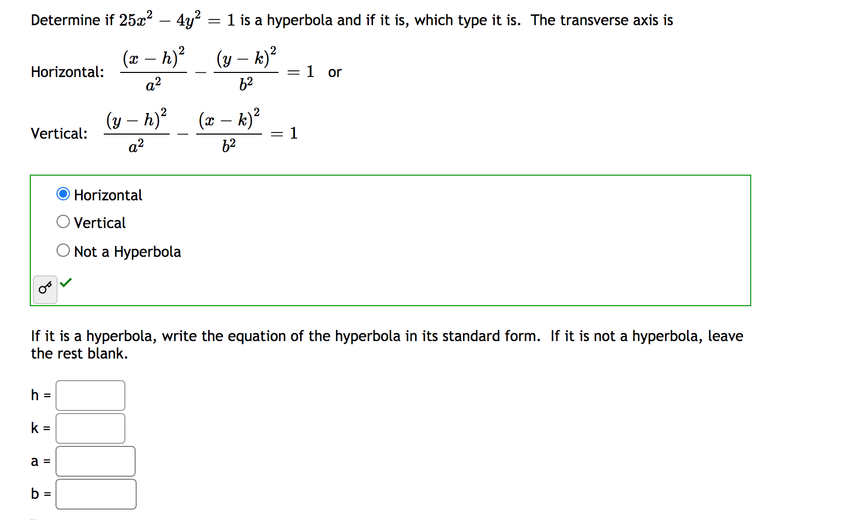 Solved Determine if 25x2 – 4y2 = 1 is a hyperbola and if it | Chegg.com