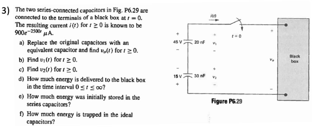 Solved 3 The Two Series Connected Capacitors In Fig P6 29