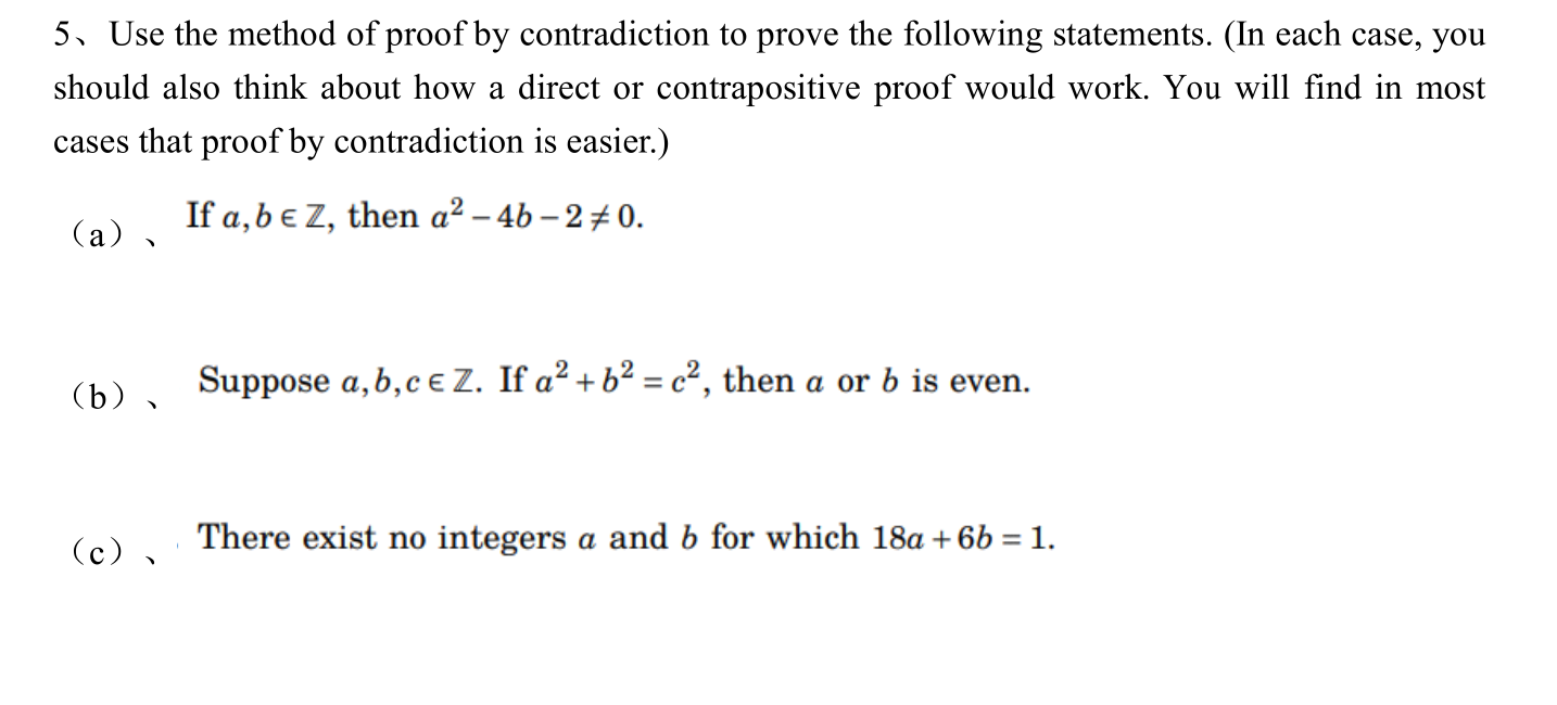 Solved 5. Use the method of proof by contradiction to prove | Chegg.com