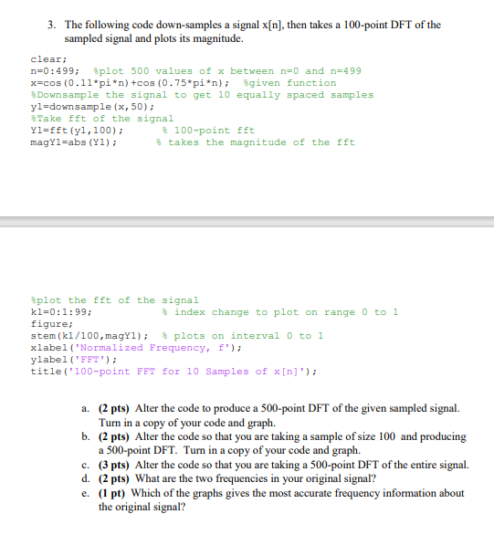 3. The following code down-samples a signal x[n], | Chegg.com