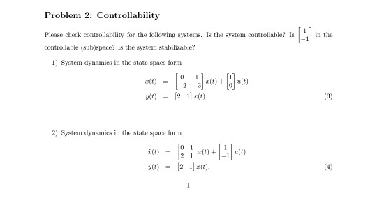 Solved Problem 2: Controllability in the Please check | Chegg.com