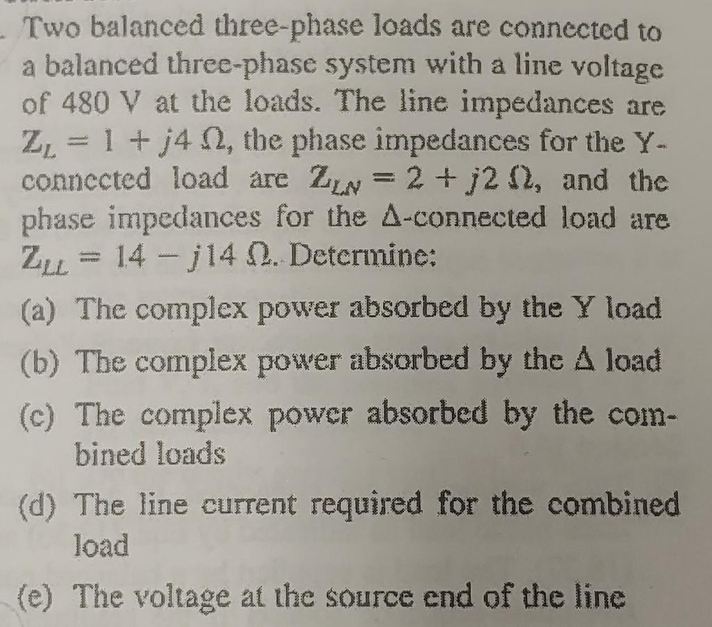 Solved Two balanced three-phase loads are connected to a | Chegg.com