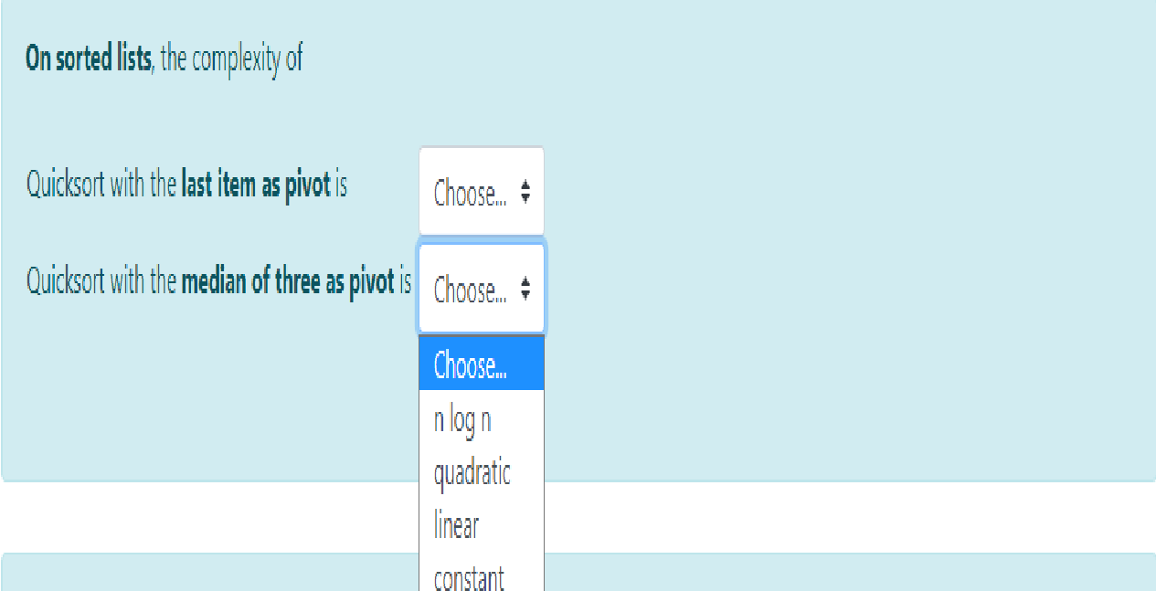 Solved On sorted lists, the complexity of Quicksort with the | Chegg.com