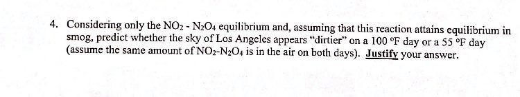 Solved 4. Considering only the NO2 - N204 equilibrium and, | Chegg.com