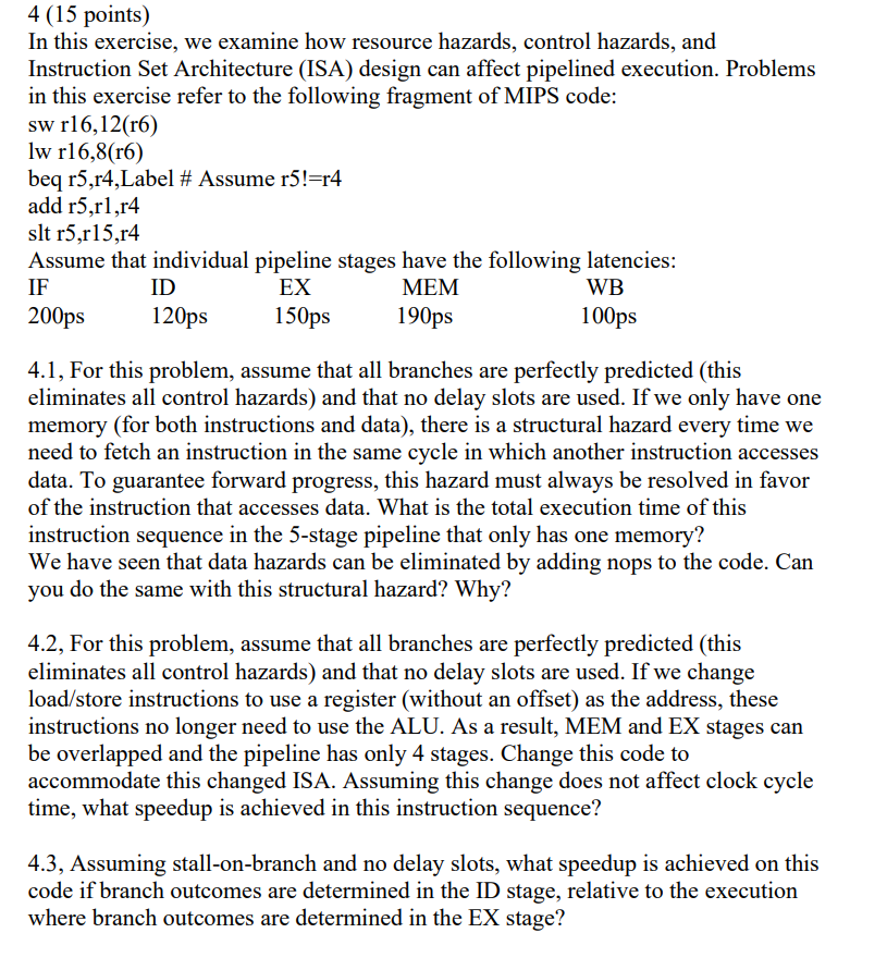 Solved 4 (15 points) In this exercise, we examine how | Chegg.com