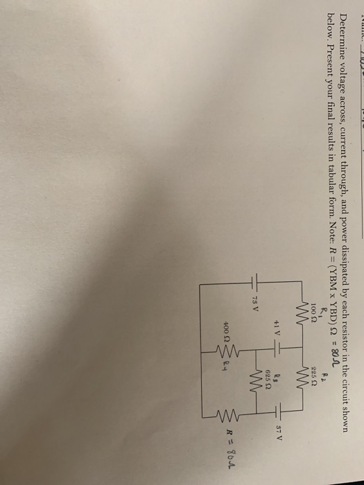 Solved Determine voltage across, current through, and power | Chegg.com