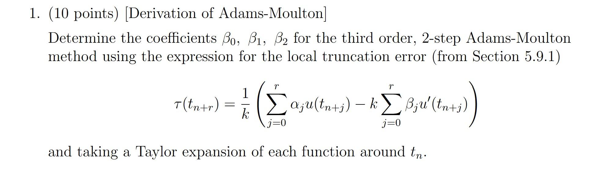 Solved 1. (10 points) (Derivation of Adams-Moulton] | Chegg.com