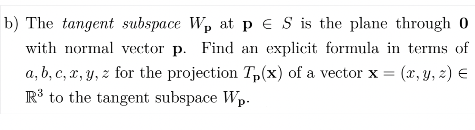 Solved Let S={p∈R3∣∣p∣∣2=1} be the unit sphere in R3, the | Chegg.com