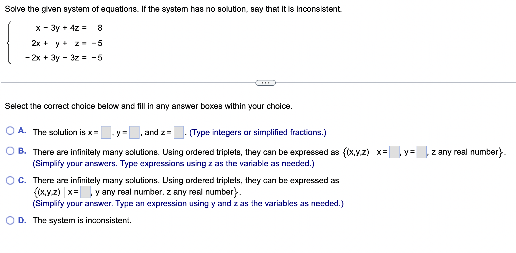Solved ⎩⎨⎧x−3y+4z=82x+y+z=−5−2x+3y−3z=−5 Select the correct | Chegg.com