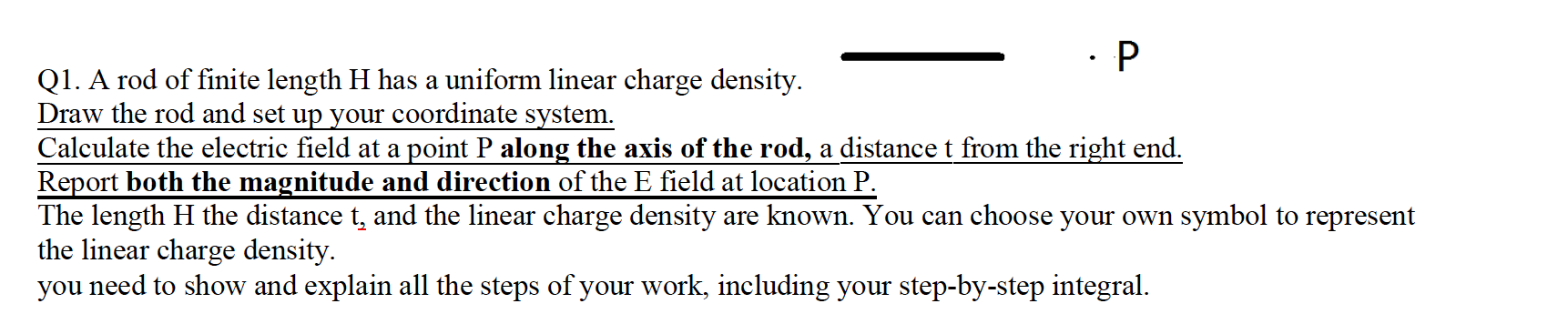 Solved :P Q1. A rod of finite length H has a uniform linear | Chegg.com