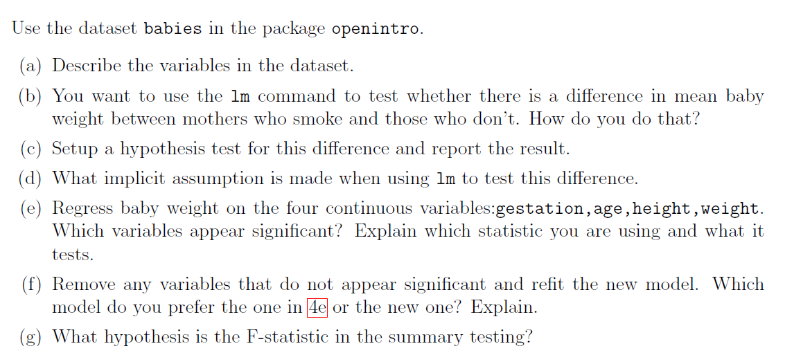 Solved Use the dataset babies in the package openintro. (a) | Chegg.com