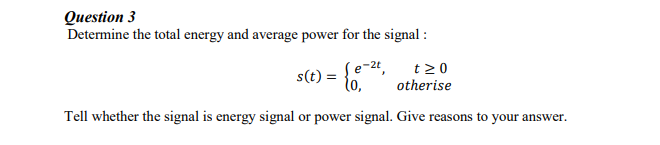 Solved Question 3 Determine the total energy and average | Chegg.com