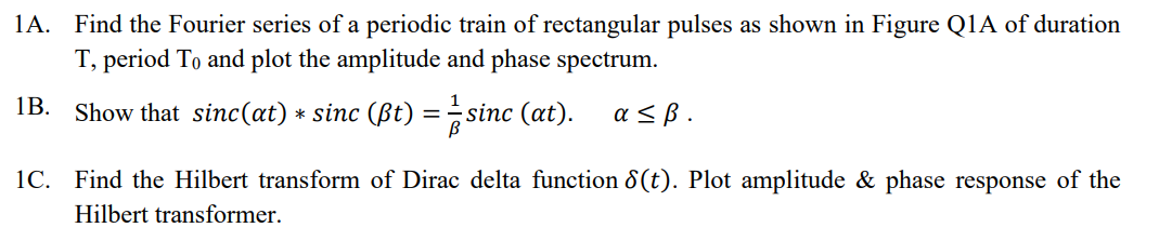 Solved 1A. Find the Fourier series of a periodic train of | Chegg.com